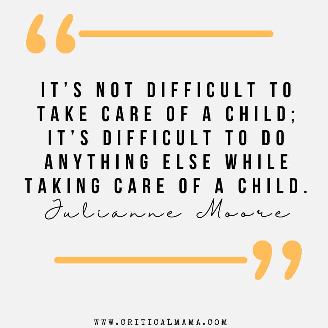 28 Inspiring Quotes for Working Moms & Mompreneurs - Critical Mama